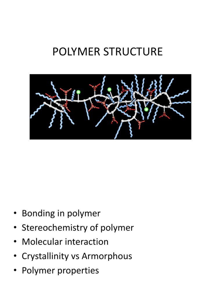 3 Polymer Structure - Crystallinity | PDF
