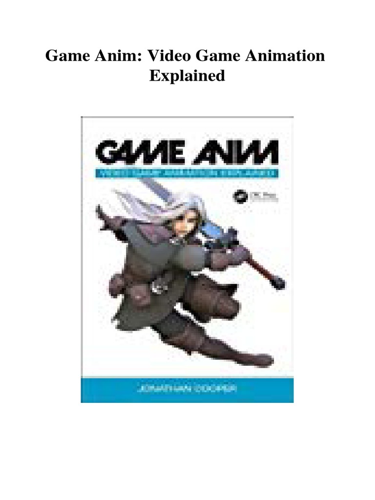 Game Anim: Video Game Animation Guide | PDF