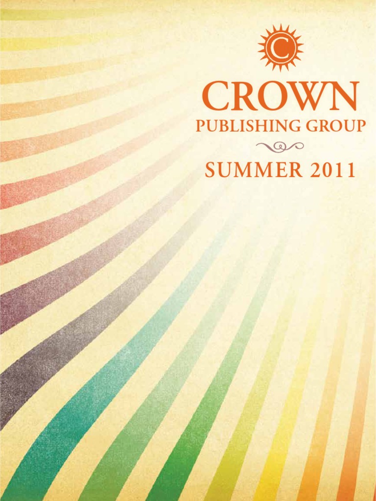 Crown Publishing Group Catalog - Summer 2011 | PDF | Crown Publishing ...