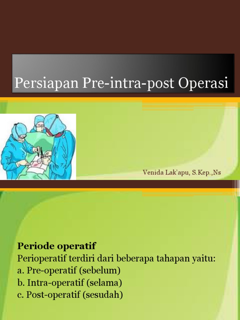 PPT-Persiapan Pre-Intra-Post Operasi | PDF