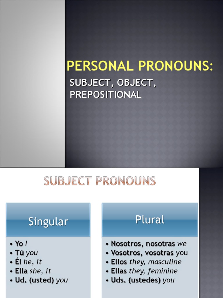 Spanish Pronouns and Object Usage | PDF | Language Mechanics | Syntax