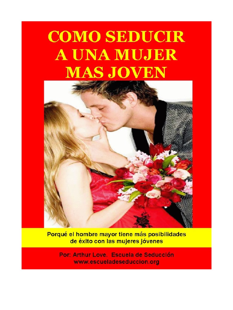 Como Seducir A Una Mujer Mas Joven | PDF | Seducción | Juventud