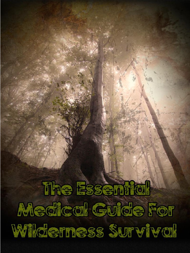 Essential Medical Guide Wilderness Survival | PDF | Rabies | Anthrax