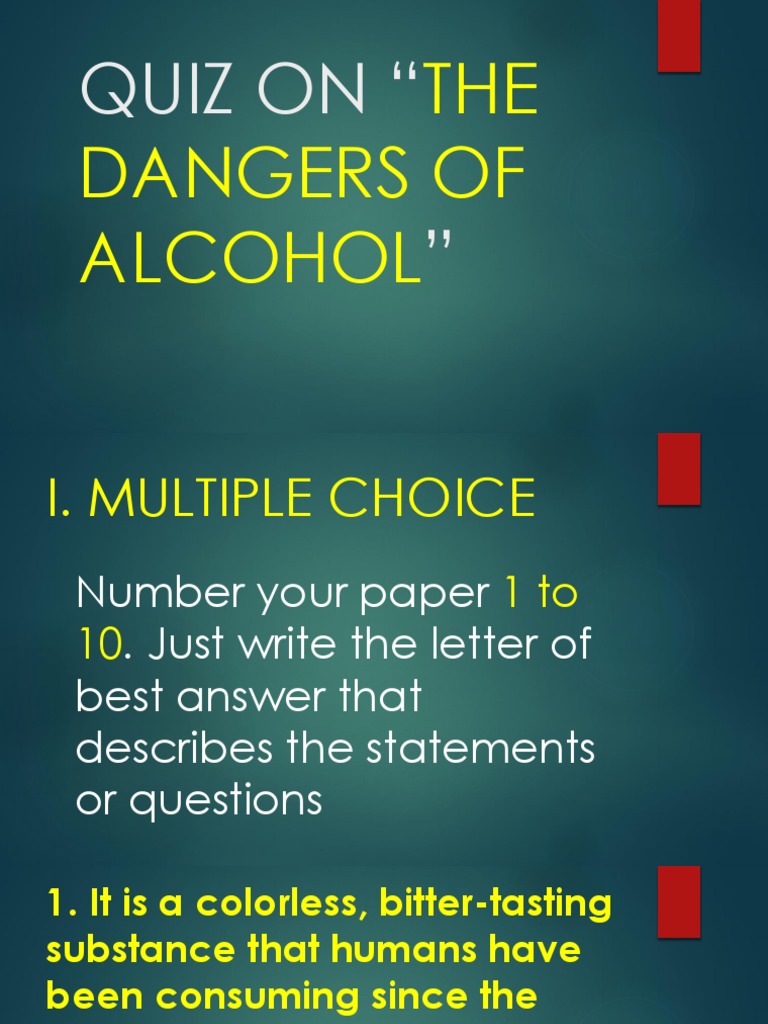 Dangers of Alcohol Quiz | PDF | Ethanol | Beverages