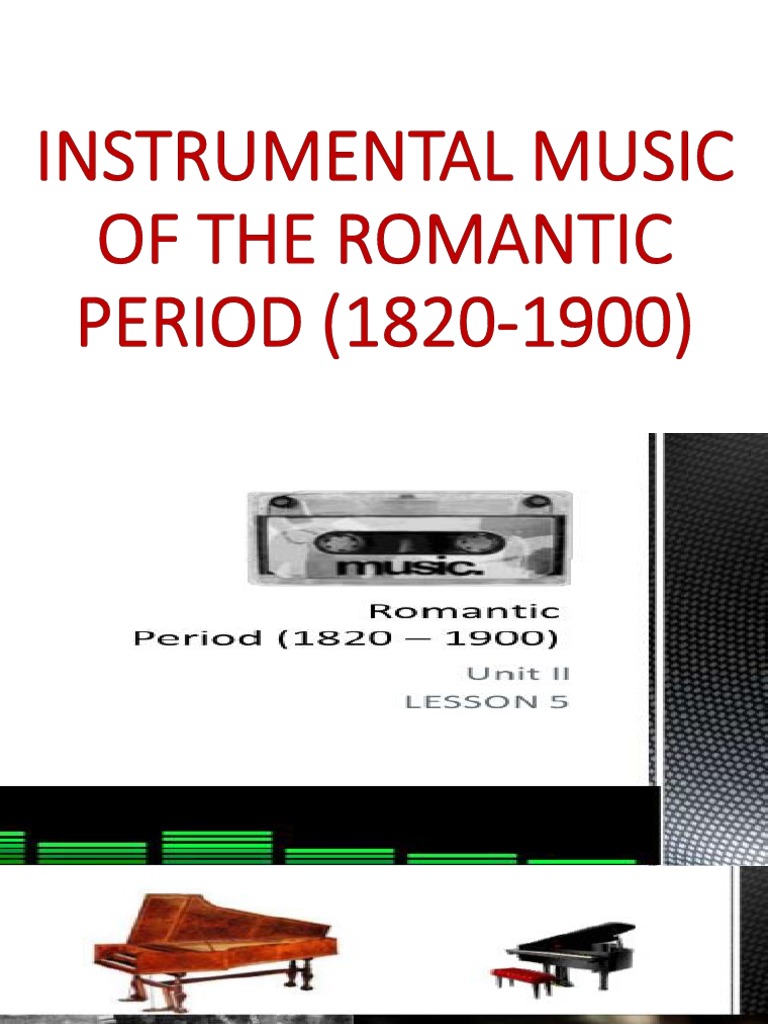 Instrumental Music of The Romantic Period (1820-1900 | PDF