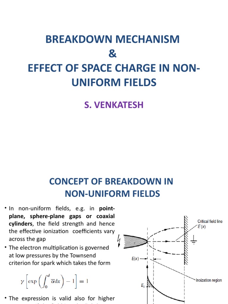 6-Breakdown in Non-Uniform Fields, Types-Weak and Extremely Non-Uniform ... 6-Breakdown in Non-Uniform Fields, Types-Weak and Extremely Non-Uniform ...