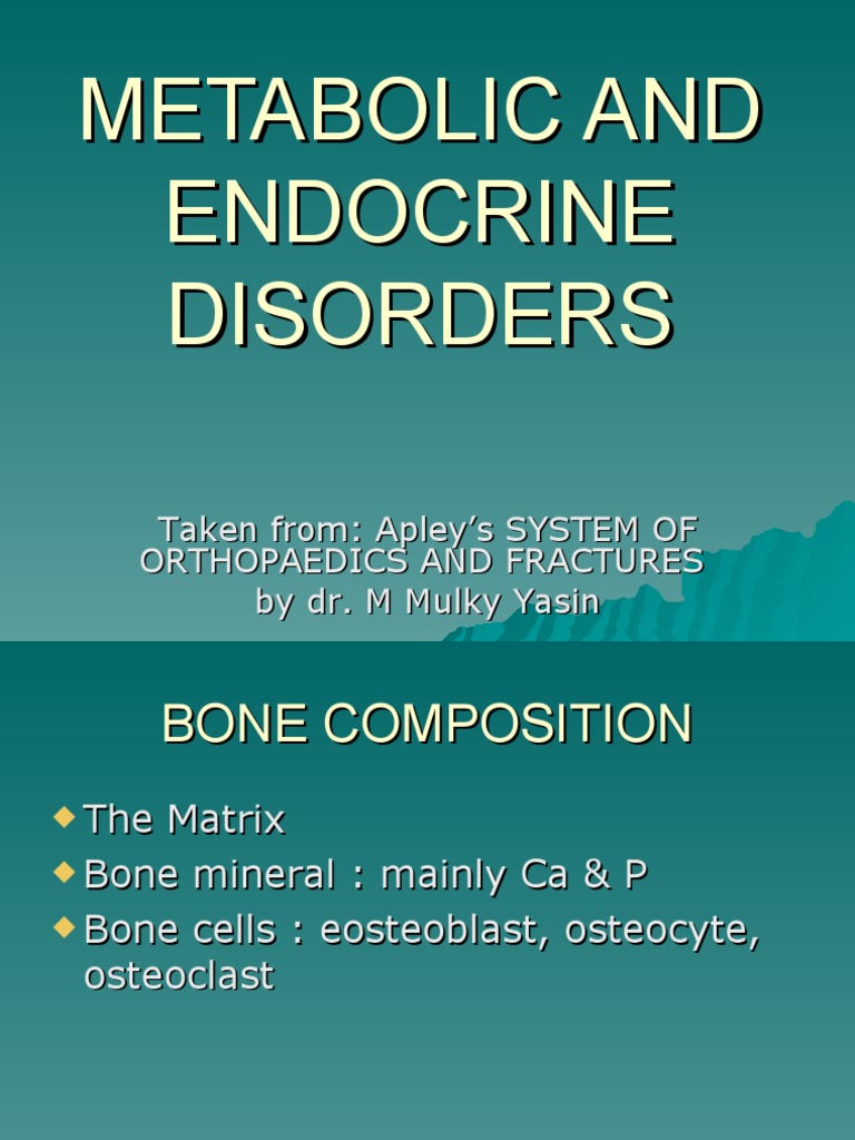 Metabolic and Endocrine Disorders | PDF | Bone | Osteoporosis
