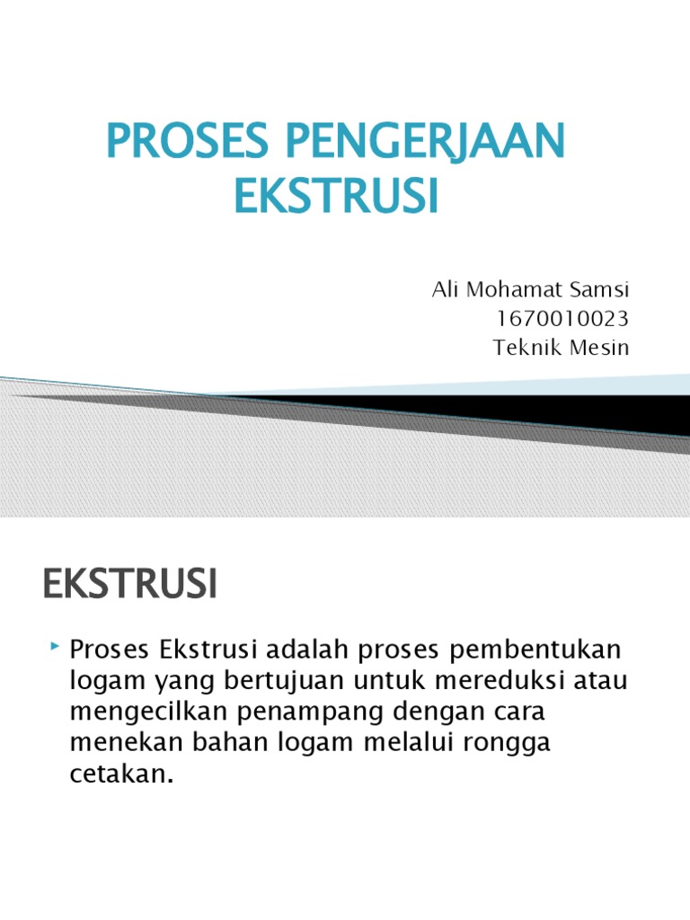 Proses Pengerjaan Ekstrusi | PDF