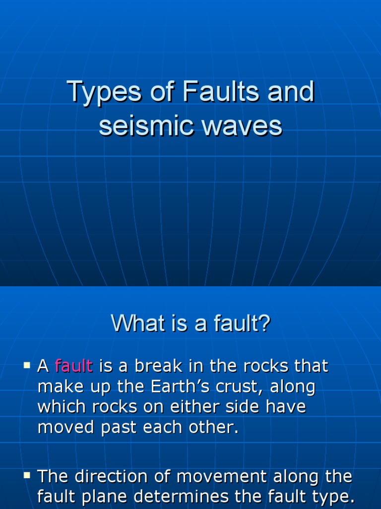 Earthquakes and Faults - Powerpoint | PDF | Fault (Geology) | Seismology