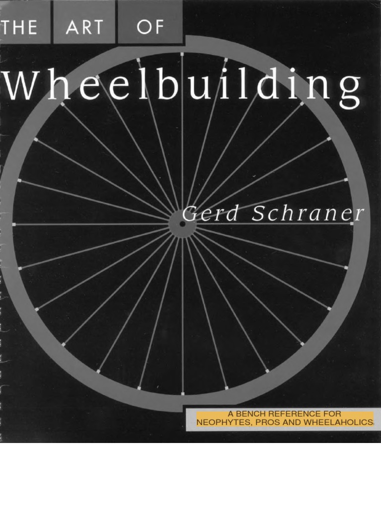 Art of Wheel Building | PDF | Wheel | Human Powered Transport