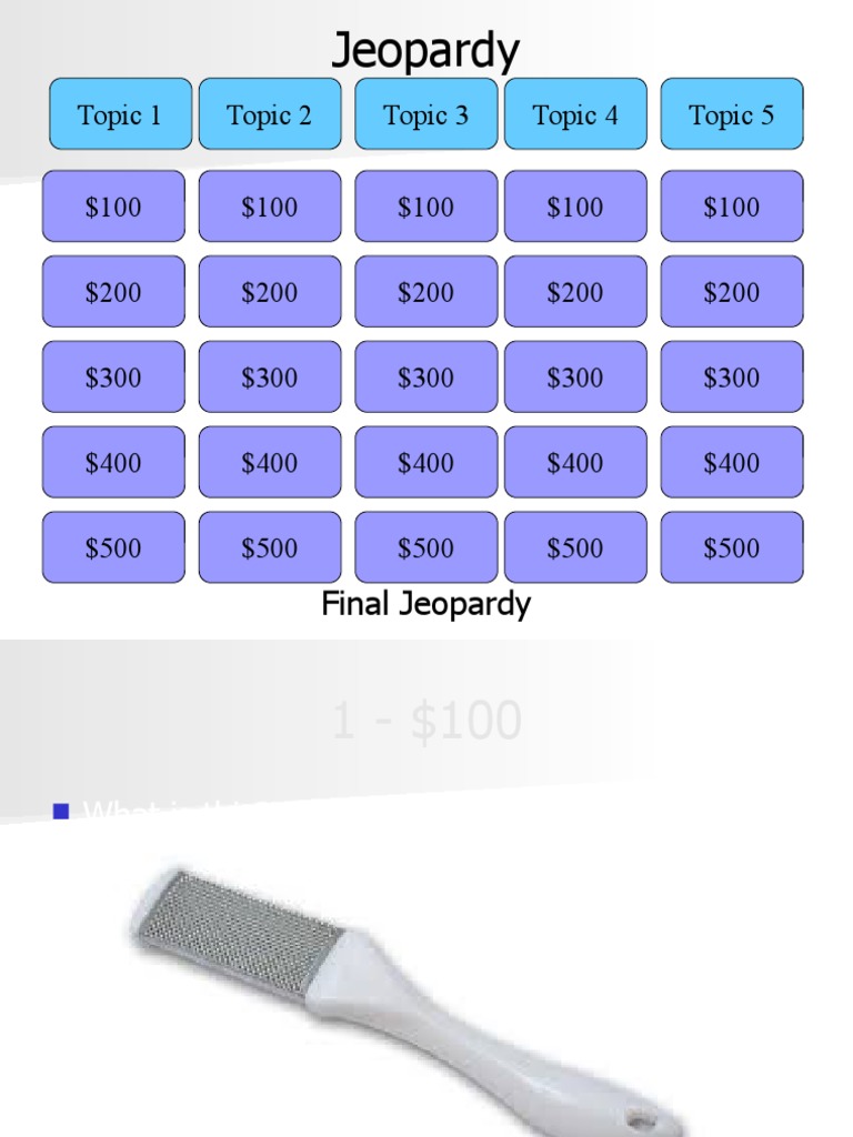 2.2 Nail Care Tools and Equipment Jeopardy Game | PDF | Foot | Beauty