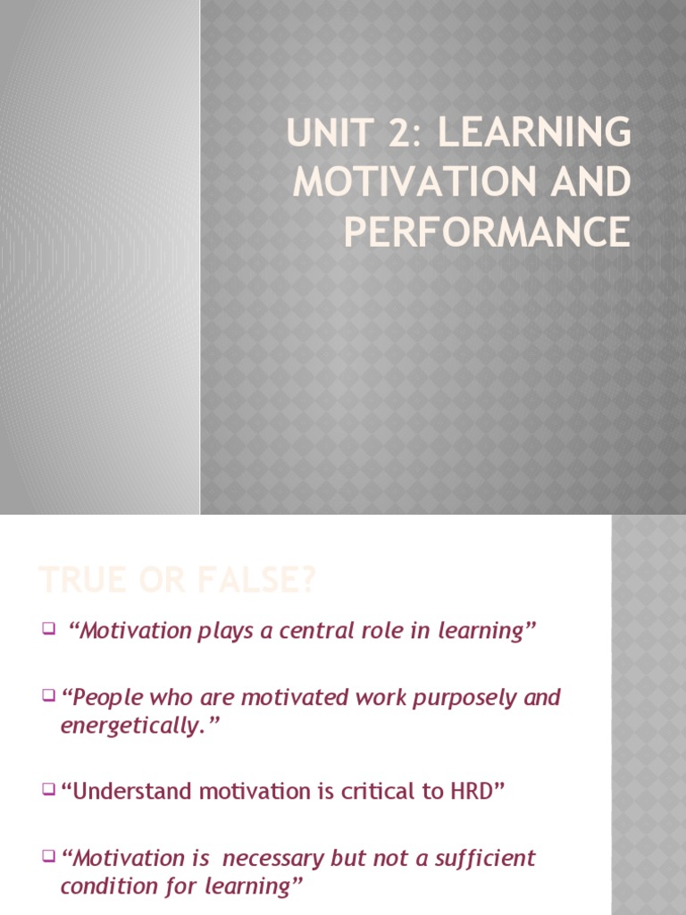 UNIT2 Learning Motivation and Performance | PDF | Motivation | Motivational