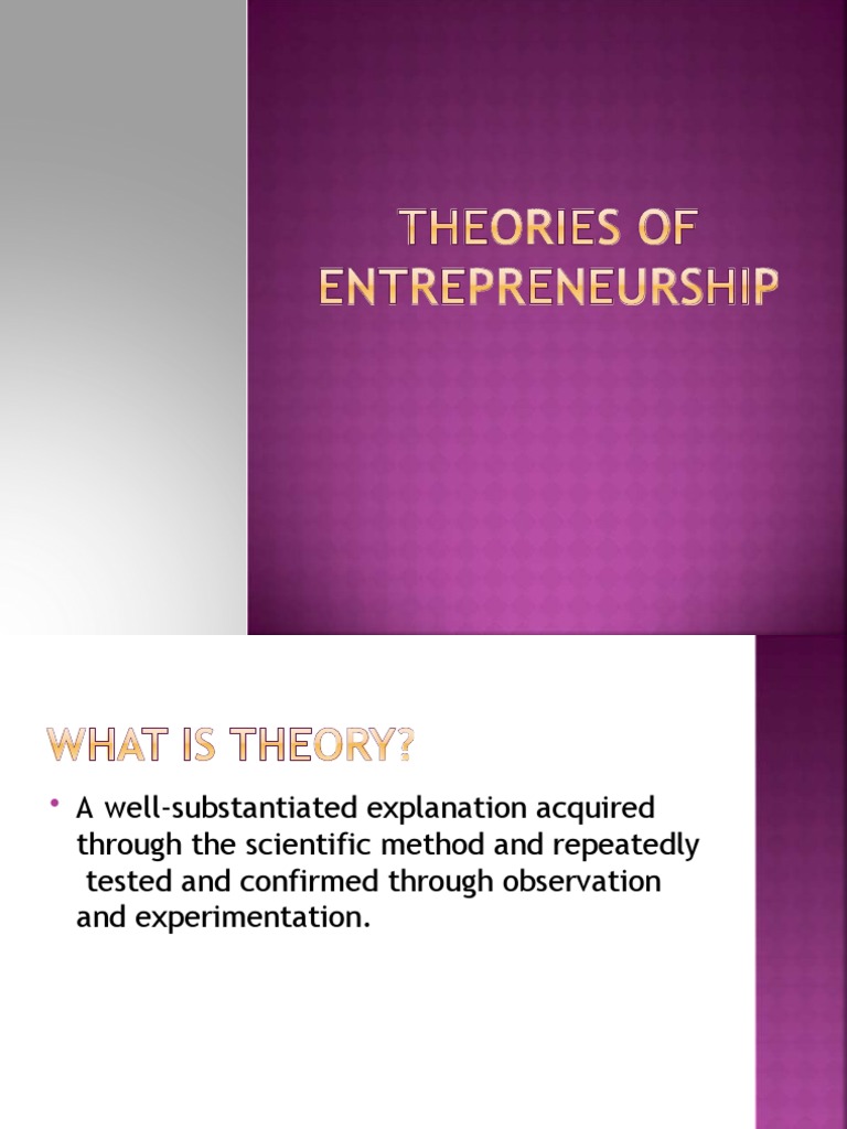 Theories of Entrepreneurship | PDF | Entrepreneurship | Value (Ethics)