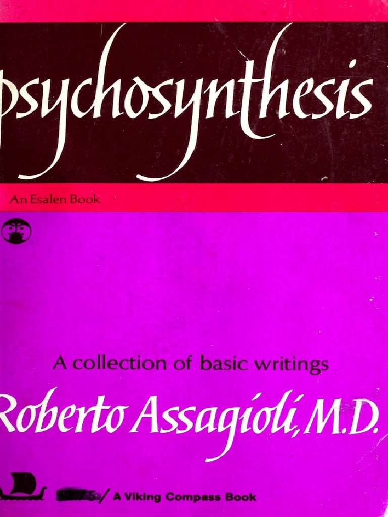 Roberto Assagioli - Psychosynthesis - A Manual of Principles and ...