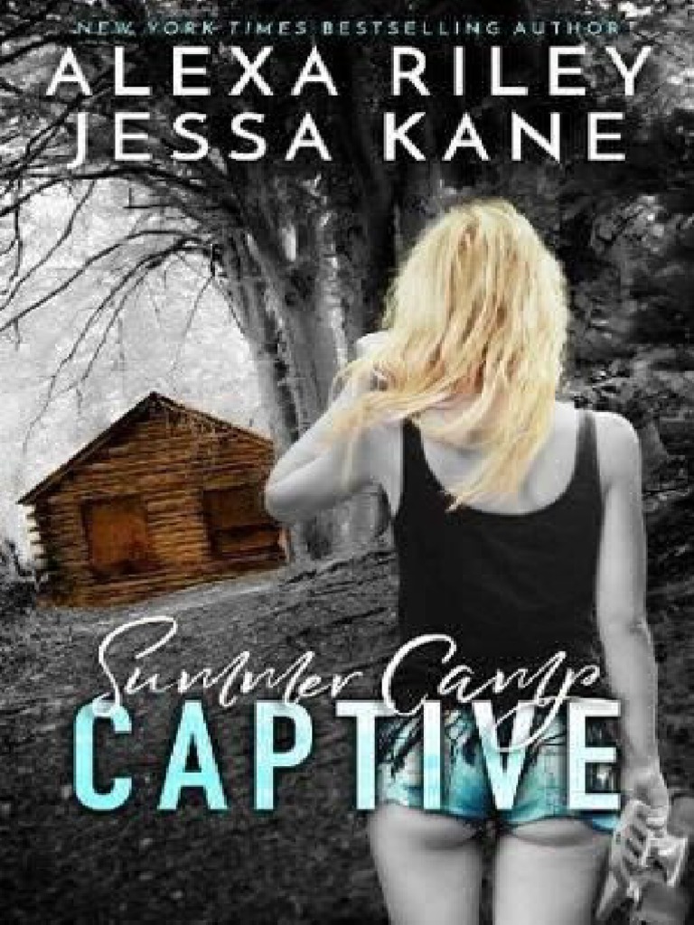 Alexa Riley & Jessa Kane - Serie Riley & Kane 04 - Summer Camp Captive | PDF | Arboles | Naturaleza