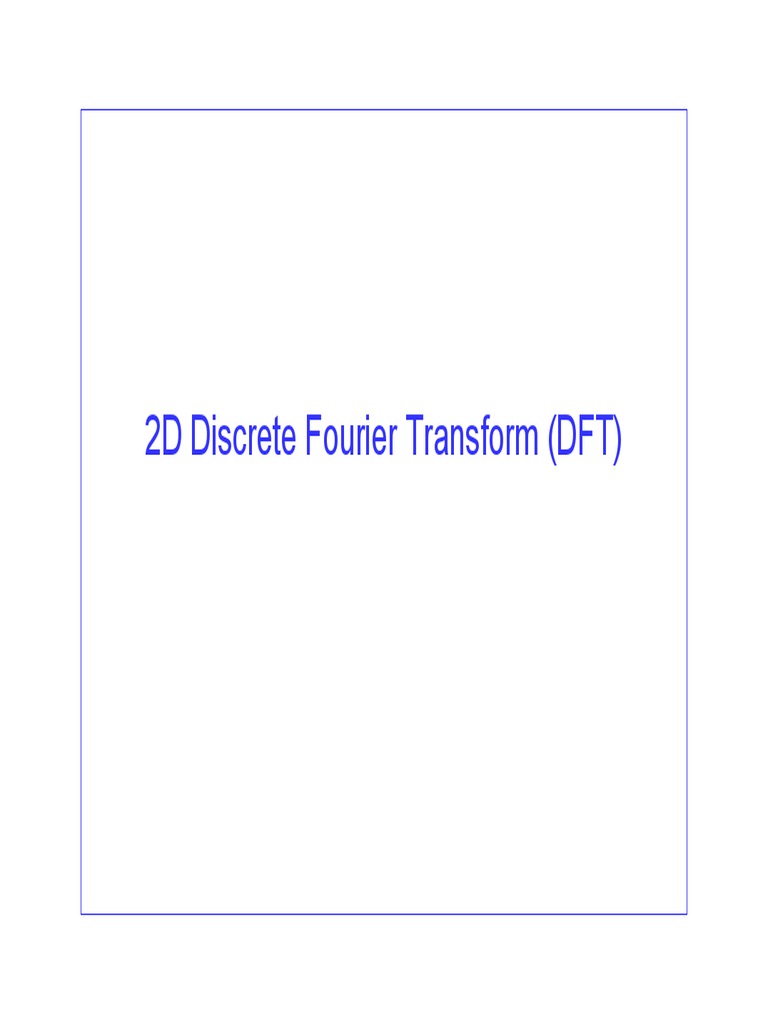 2D Discrete Fourier Transform PDF | PDF | Discrete Fourier Transform | Convolution