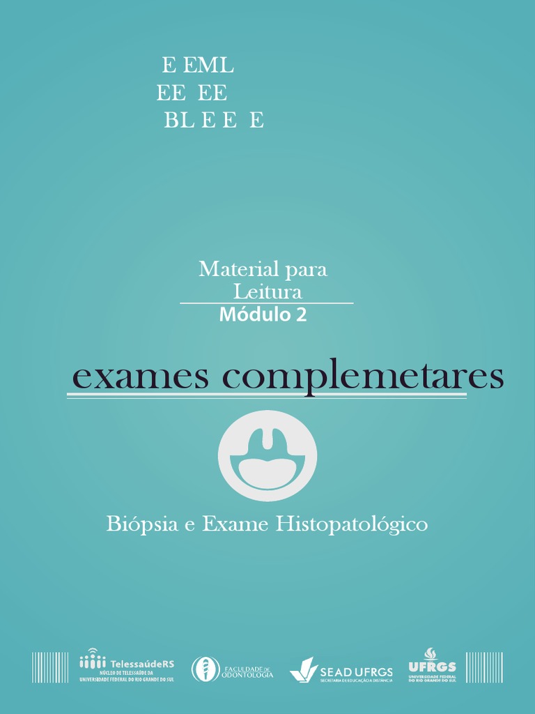 Modulo2 - Material - para - Leitura - Lesã Es - Complementares - 2 - Biopsia e Exames ...