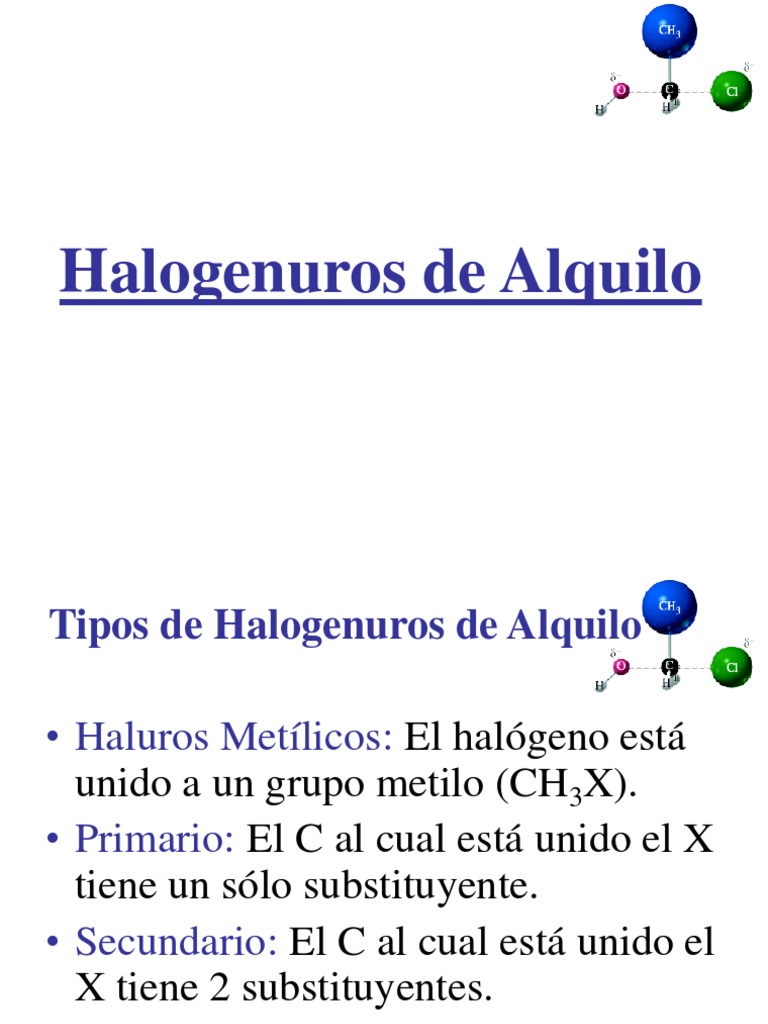 Halogenuros de Alquilo: Tipos y Usos | PDF | Átomos | Química Orgánica