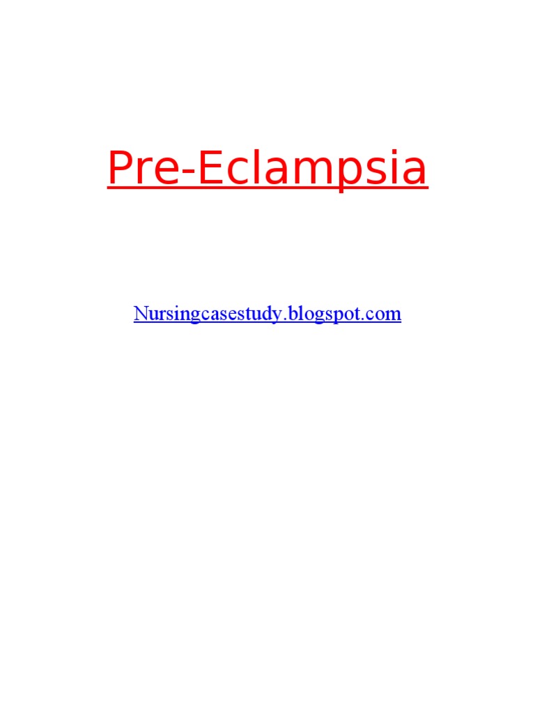 Case Study PreEclampsia | PDF | Constipation | Pregnancy