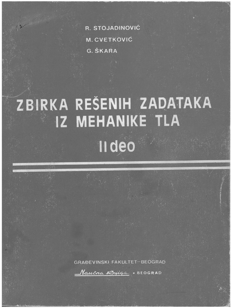 Stojadinvic Skara - Zbirka Resenih Zadataka Iz Mehanike Tla 2 | PDF