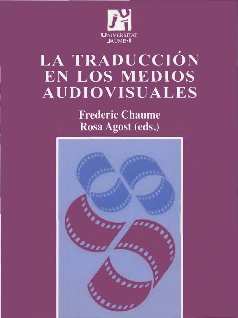La Traduccónò en Los Medios Audiovisuales - Agost y Chaume PDF | PDF