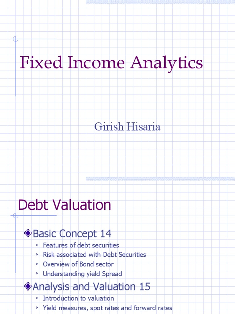 Understanding Fixed Income Analytics Through Valuation Concepts and ...