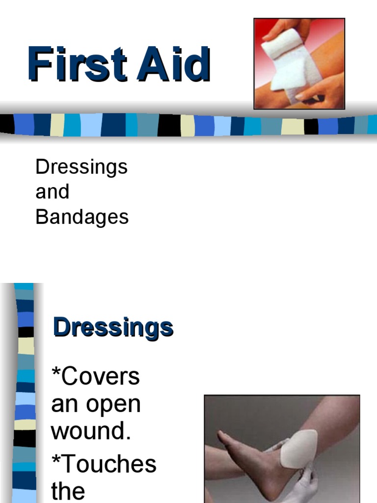First Aid Guide: Dressings and Bandages | PDF | Wound | Clinical Medicine