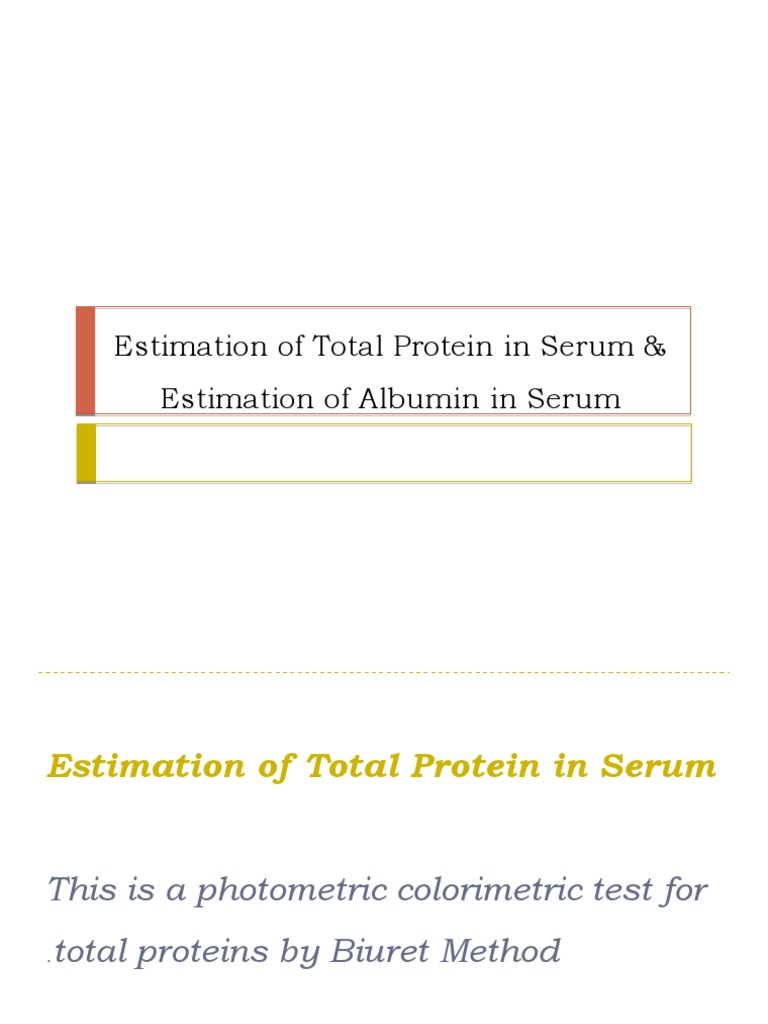 Estimation of Total Protein in Serum & | PDF | Blood Plasma | Blood