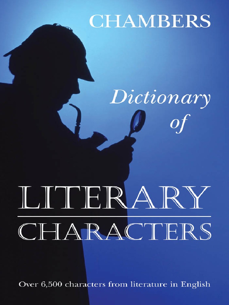 Literary Characters in Focus | PDF | Charles Dickens | Our Mutual Friend
