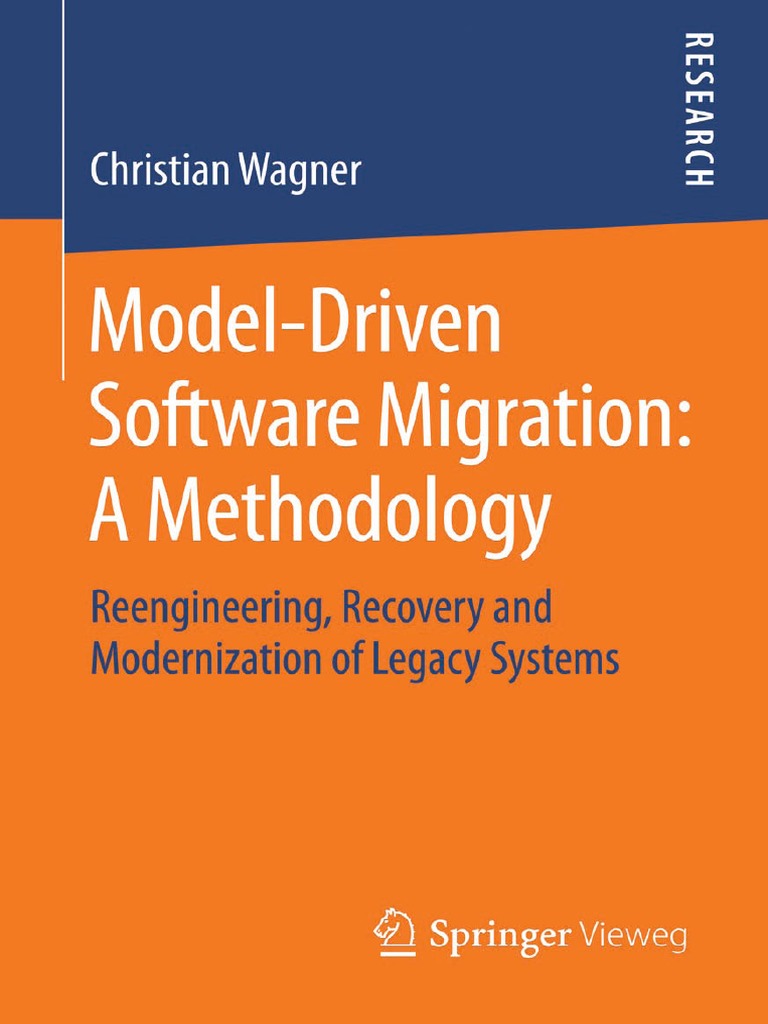 Christian Wagner - Model-Driven Software Migration A Methodology Reengineering, Recovery and ...