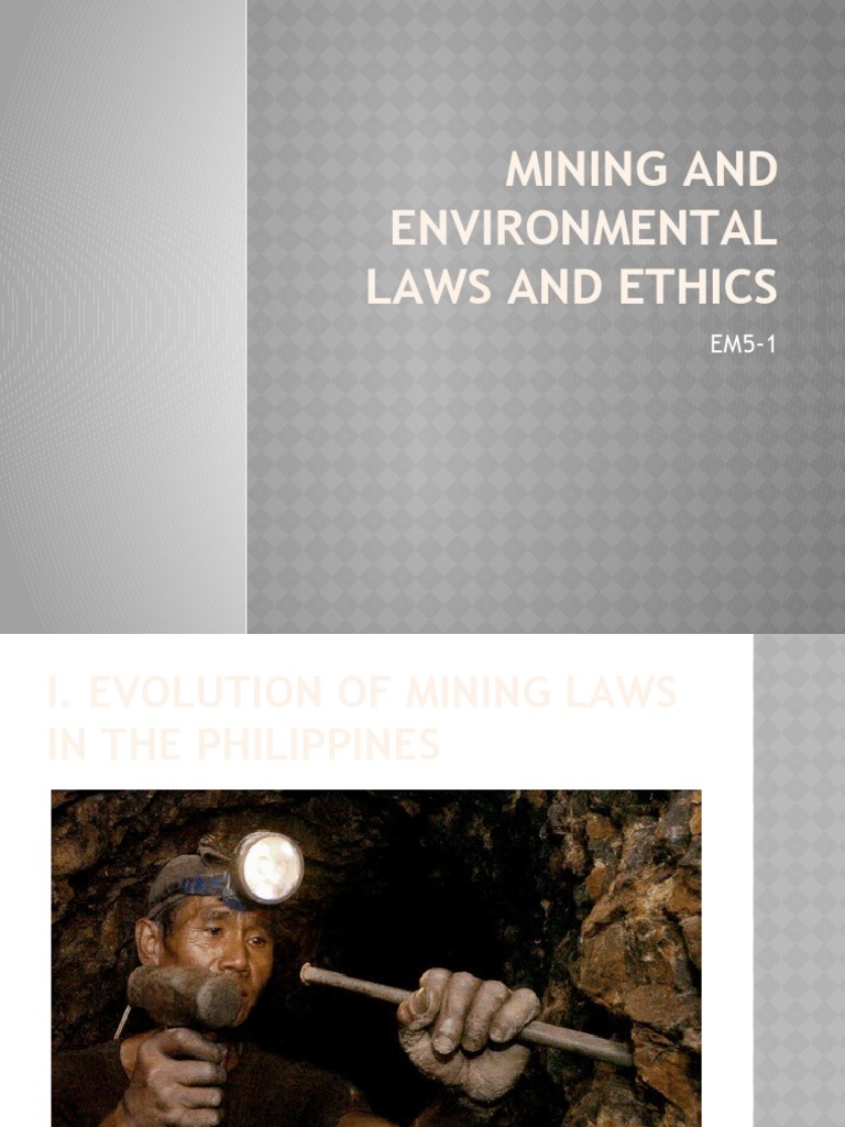 Mining and Environmental Laws and Ethics | PDF | Spanish Empire | Mining