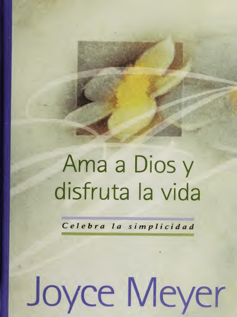 Ama A Dios y Disfruta La Vida | PDF | Gracia en el cristianismo | Cristo (título)