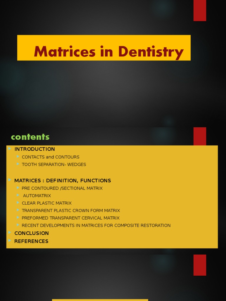 Matrices | PDF | Dental Composite | Dentistry Branches