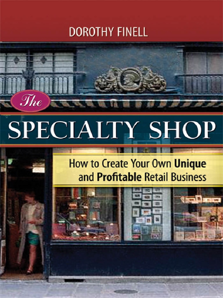 Dorothy Finell-The Specialty Shop - How To Create Your Own Unique and ...