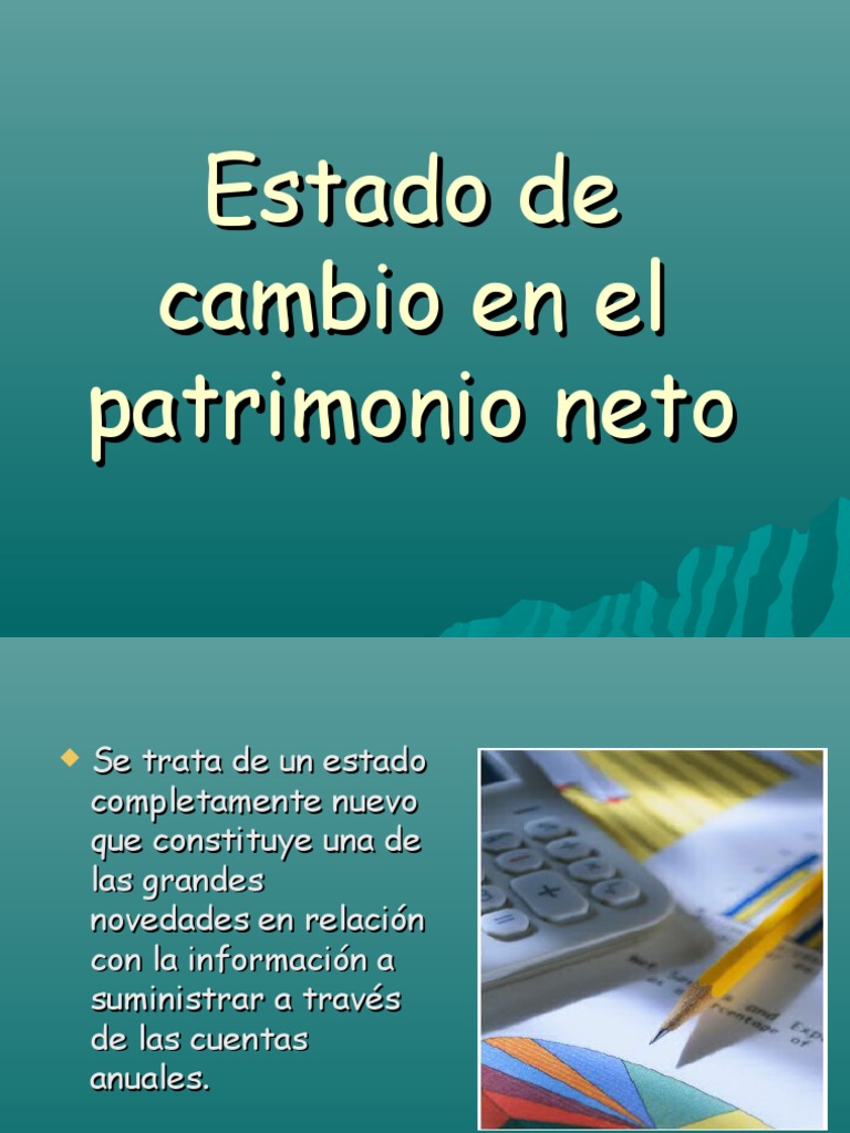 Estado de Cambio en El Patrimonio Neto