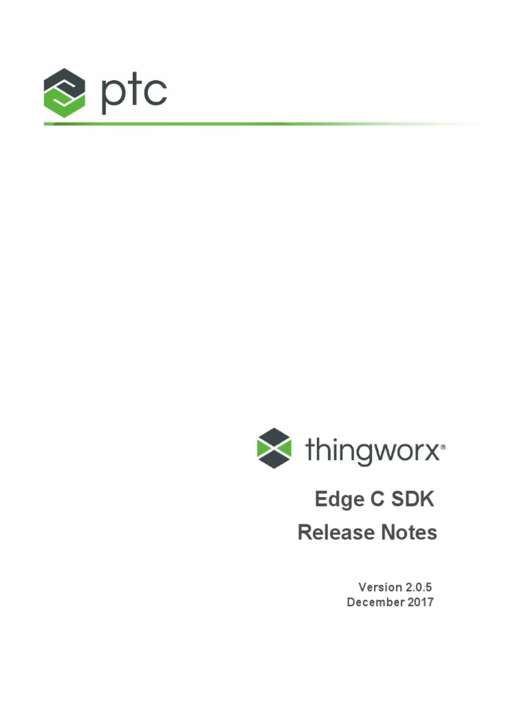ThingWorx Edge C SDK Release Notes v.2.0.5 | PDF | Copyright ...