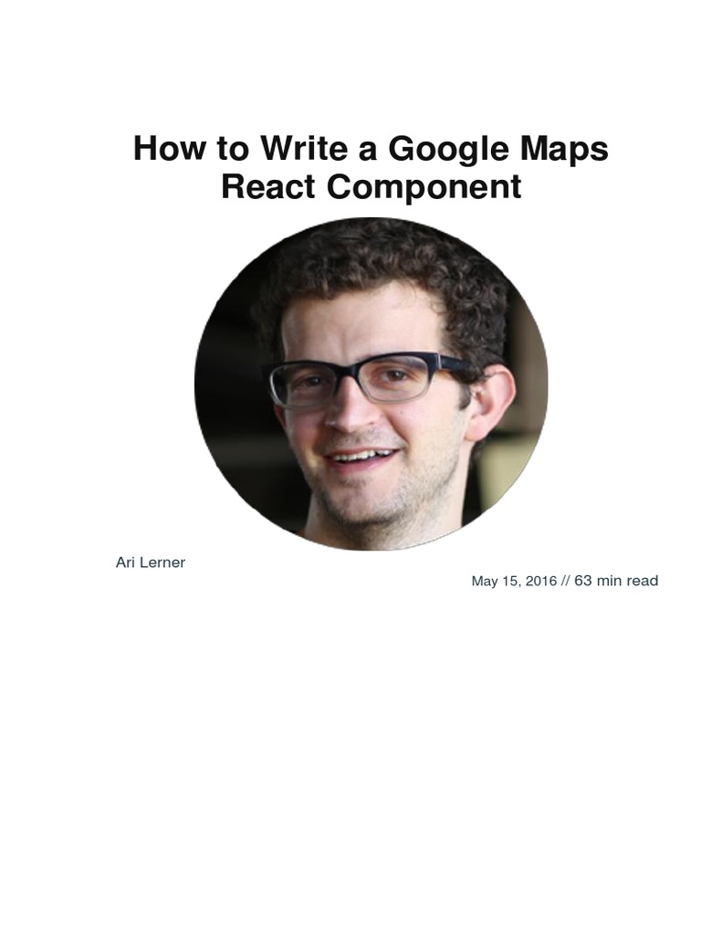 How To Write A Google Maps React Component | PDF | Application ...