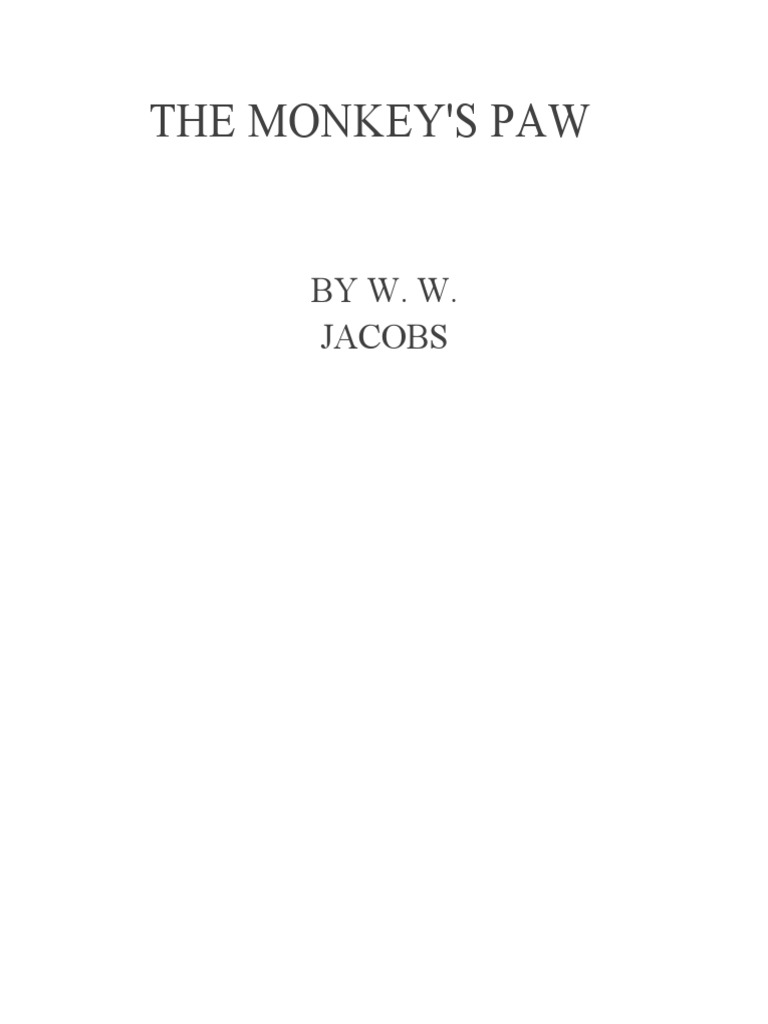 The Monkey'S Paw: by W. W. Jacobs | PDF