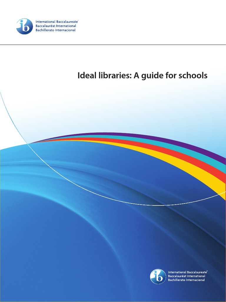 Ideal Libraries For Ib | PDF | Librarian | Libraries