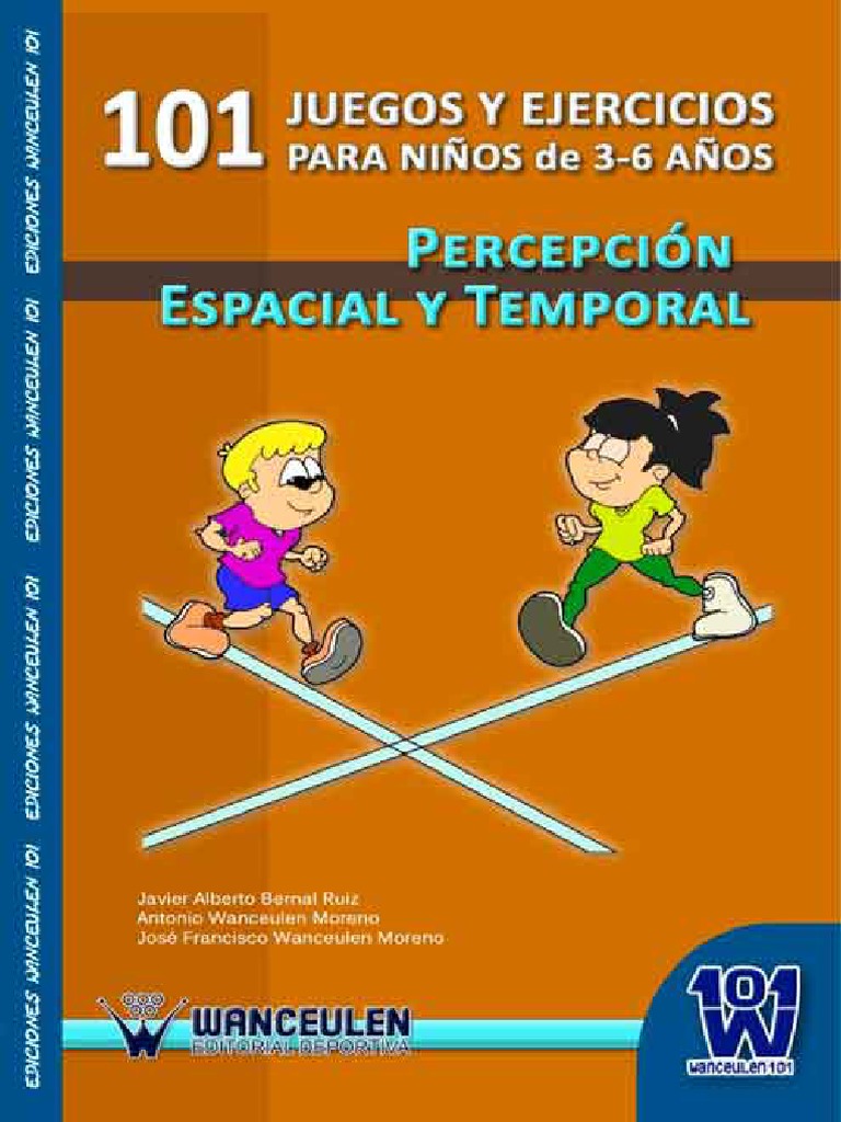 101 JUEGOS DE PERCEPCION ESPACIO-TEMPORAL - 3 A 6 Años | PDF | Percepción | Derechos de autor