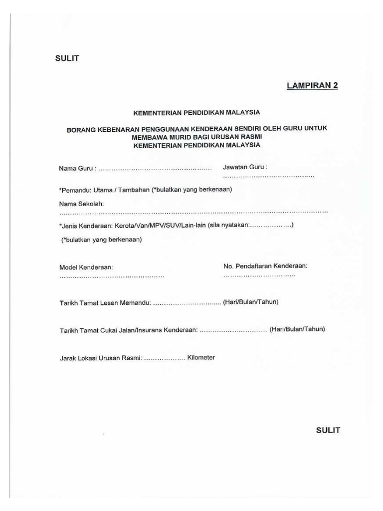 Lampiran 2 - Borang Kebenaran Penggunaan Kenderaan Sendiri Oleh Guru Untuk Membawa Murid Bagi ...