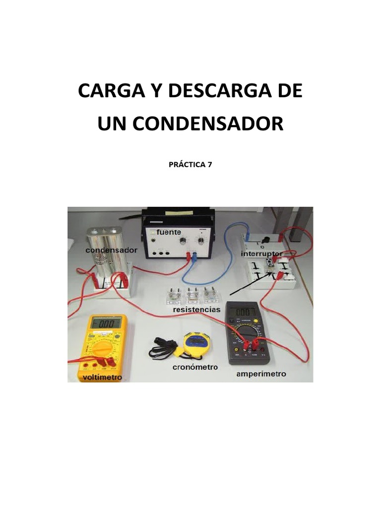 Práctica: Carga y Descarga de Condensadores | PDF | Condensador | Corriente eléctrica