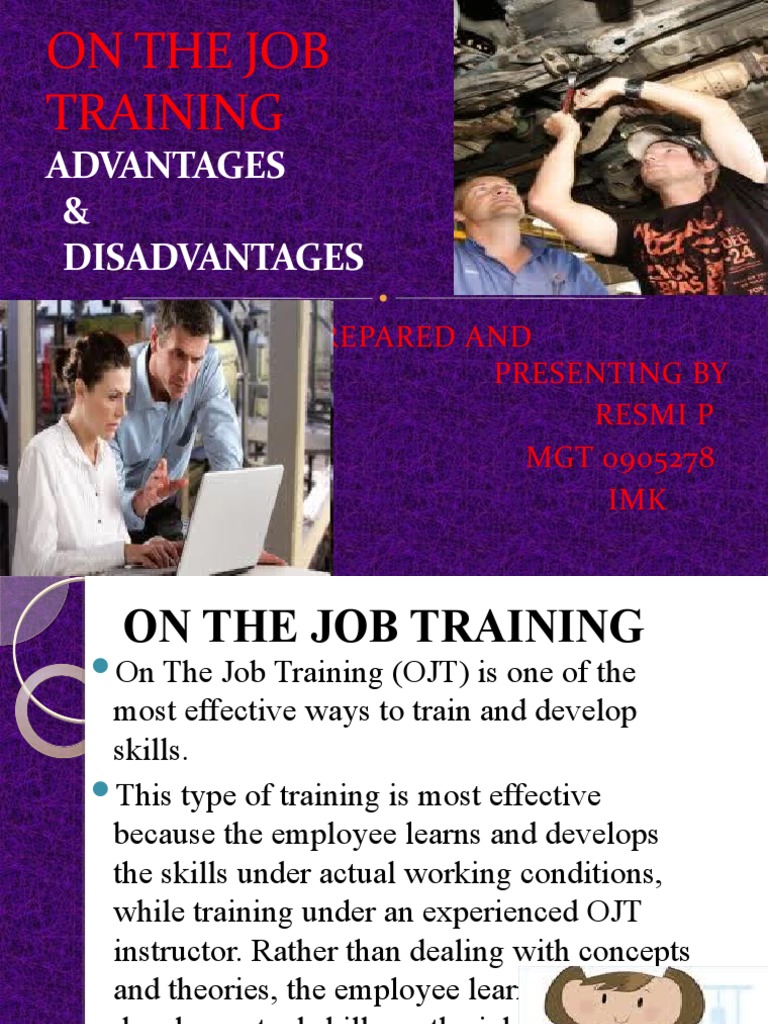 On The Job Training: Advantages & Disadvantages | PDF | Employment ...