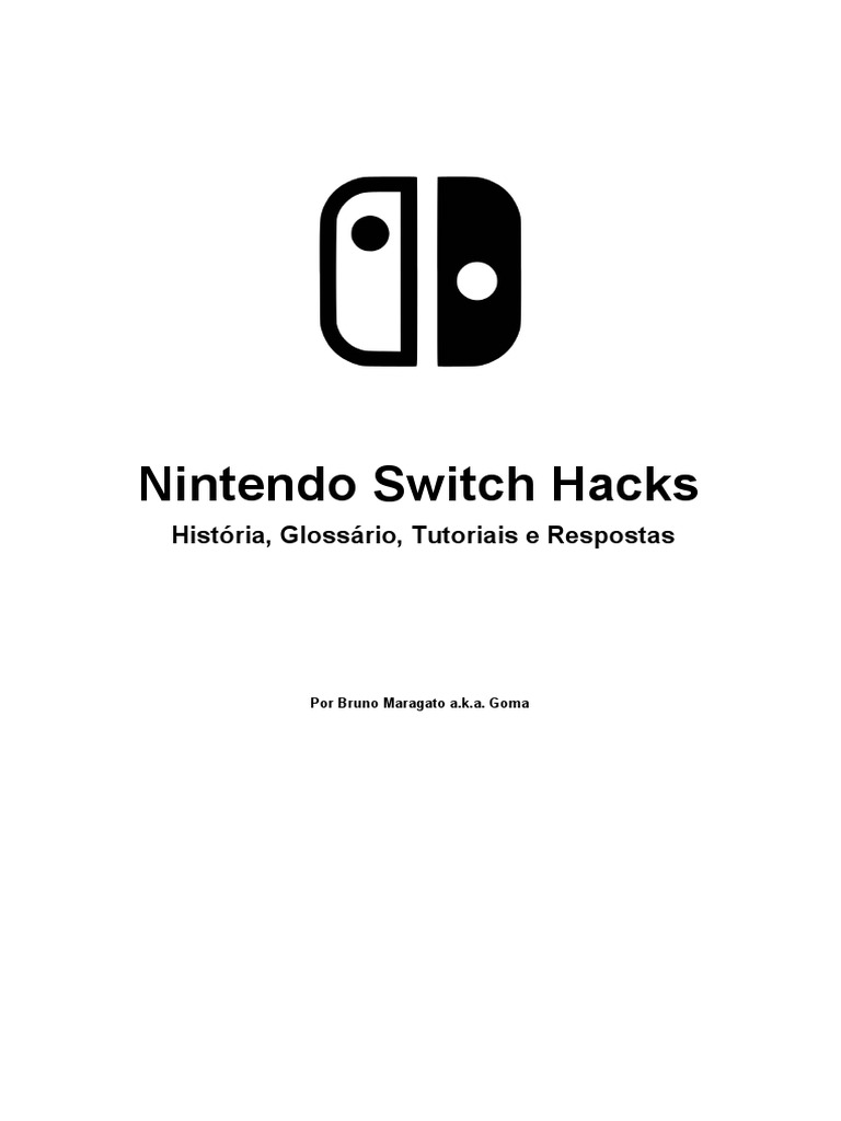 Nintendo Switch Hacks - História, Glossário, Tutoriais e Respostas ...