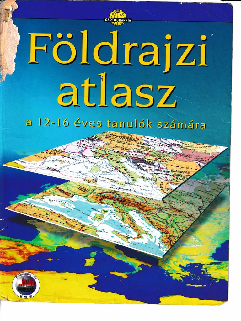 Földrajzi Atlasz - A 12-16 Éves Tanulók Számára (Cartographia KFT ...