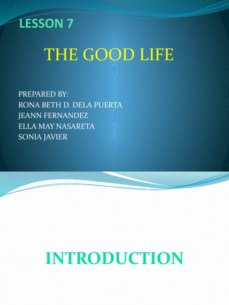 LESSON 7 PPT - The Good Life - Ronabeth | PDF | Stoicism | Hedonism