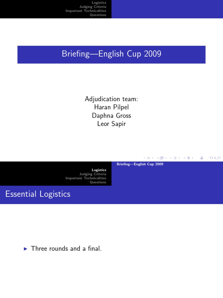 Briefing-English Cup 2009: Adjudication Team: Haran Pilpel Daphna Gross ...