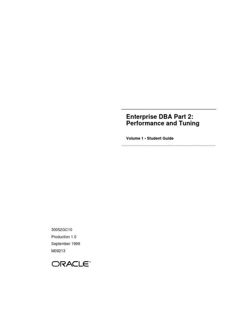 Enterprise DBA Part 2: Performance and Tuning: Volume 1 - Student Guide | PDF | Database Index ...