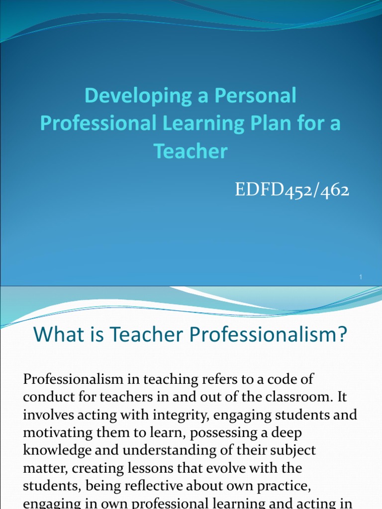 Developing A Personal Professional Learning Plan For A Teacher 2019 ...