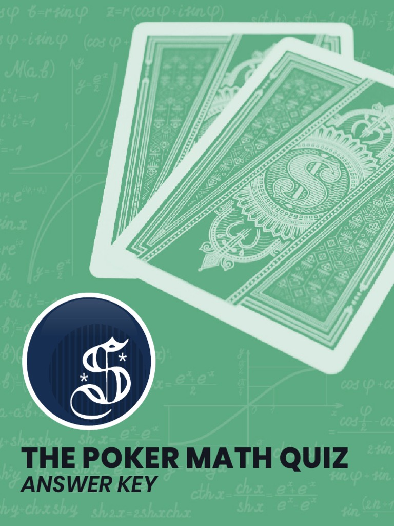 Poker Math Quiz Answer Key | PDF | Games Of Chance | Tabletop Games